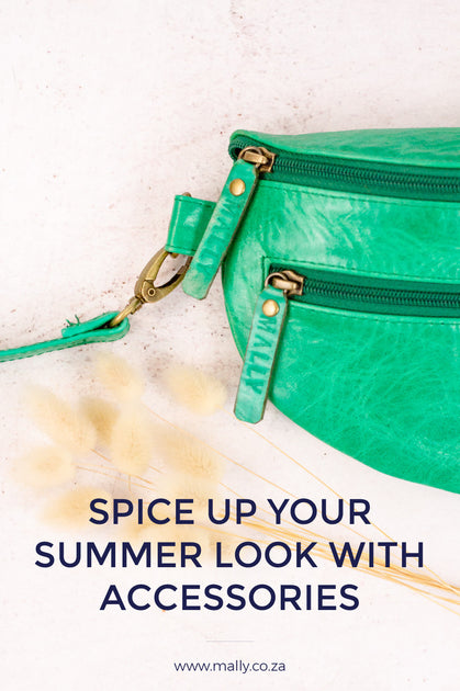 Spice up your Summer Look with Accessories – Mally SA